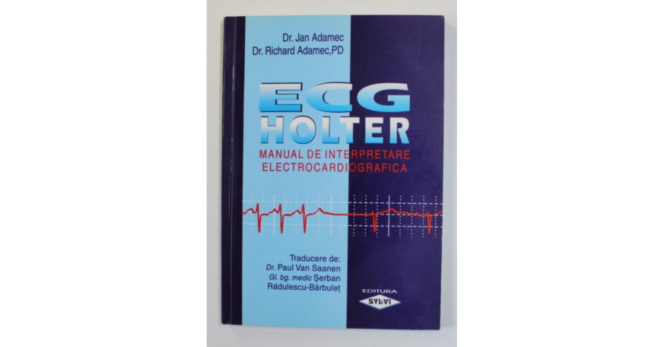 ELECTROCARDIOGRAMA HOLTER - MANUAL DE INTERPRETARE ELECTROCARDIOGRAFICA ...