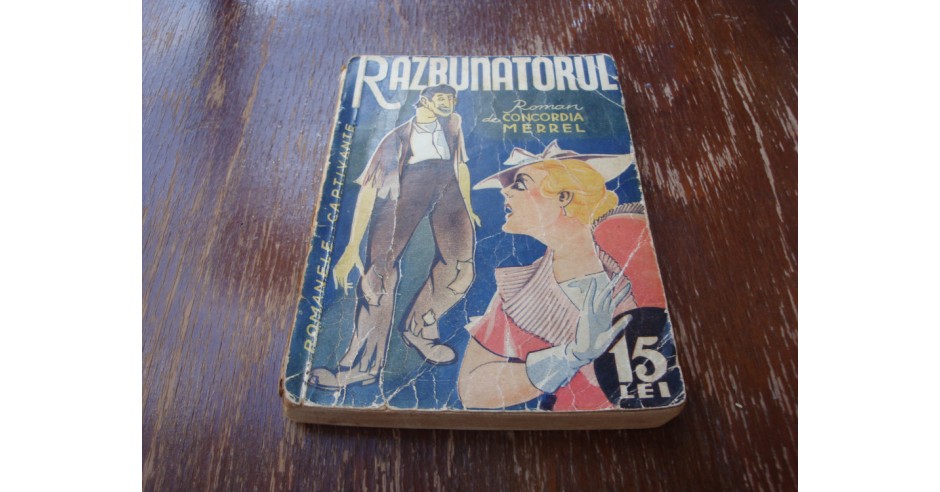 Concordia Merrel - Razbunatorul - Romanele captivante nr 31 ...