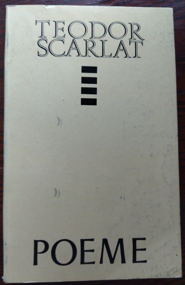 TEODOR SCARLAT - POEME (ANTOLOGIE 1935-1969 / EPL, 1969) [DEDICATIE ...