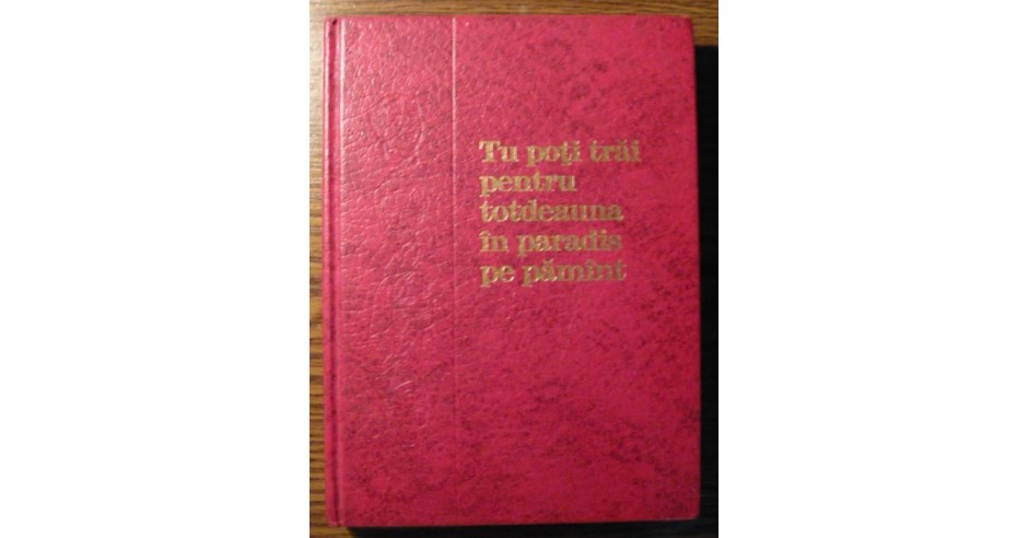 Tu poti trai pentru totdeauna in paradis pe pamant | Okazii.ro