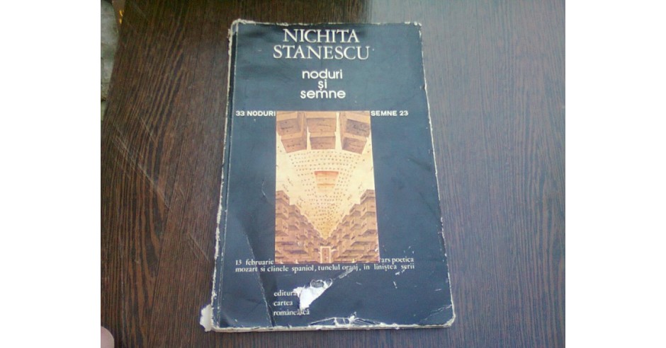 NODURI SI SEMNE-NICHITA STANESCU | Okazii.ro