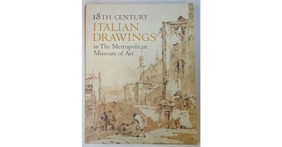 18th CENTURY ITALIAN DRAWINGS IN THE METROPOLITAN MUSEUM OF ART by ...