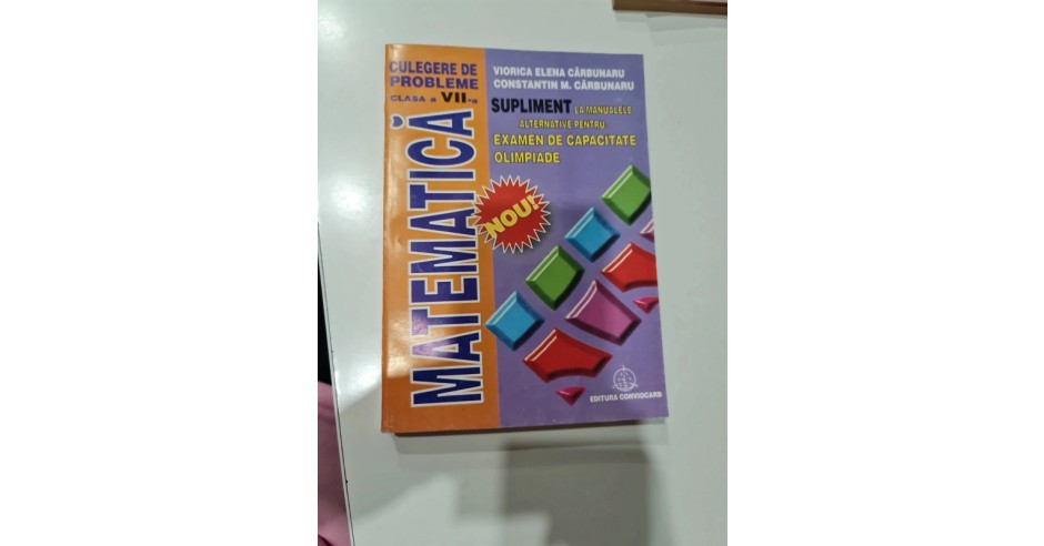 Matematica, culegere de probleme pentru clasa a VII-a | Okazii.ro