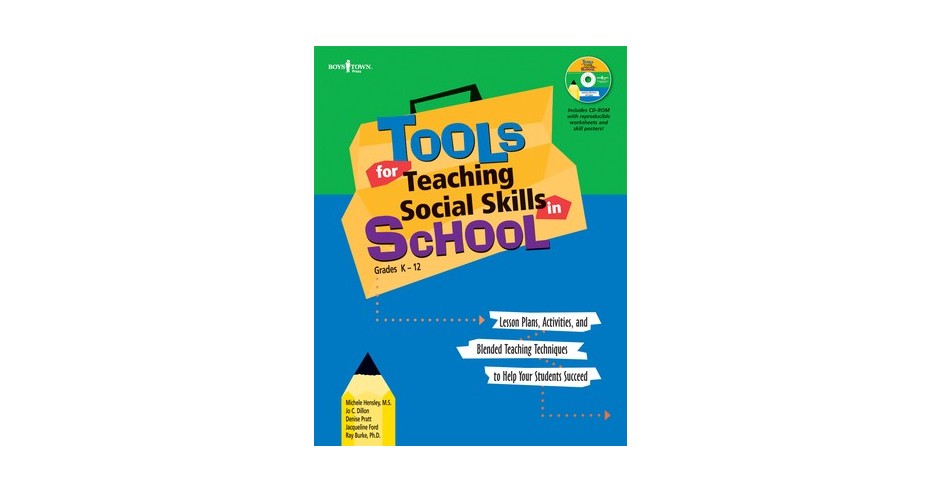 Tools for Teaching Social Skills in Schools: Lesson Plans, Activities ...