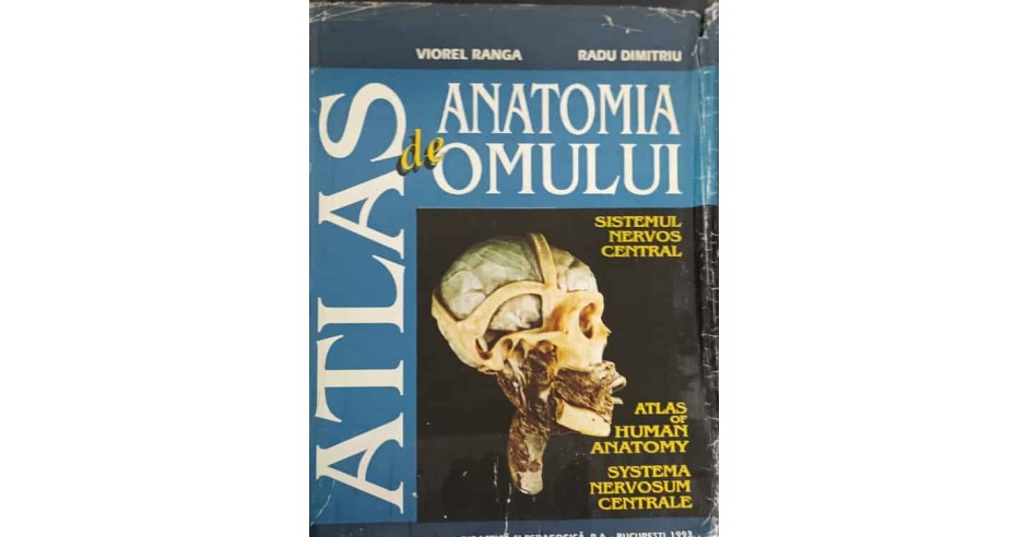 ATLAS DE ANATOMIA OMULUI. SISTEMUL NERVOS CENTRAL-VIOREL RANGA, RADU ...
