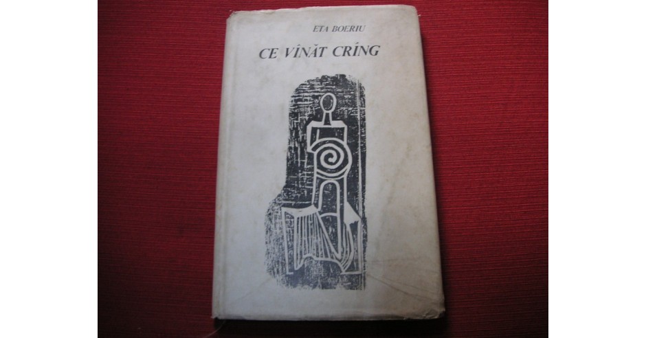 Eta Boeriu - Ce vinat cring ( dedicatie, autograf) - opera poetica de ...
