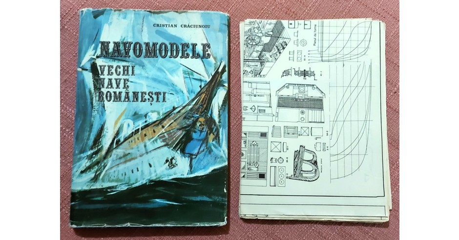 Navomodele. Vechi nave romanesti (cu 3 planse mari) - Cristian ...