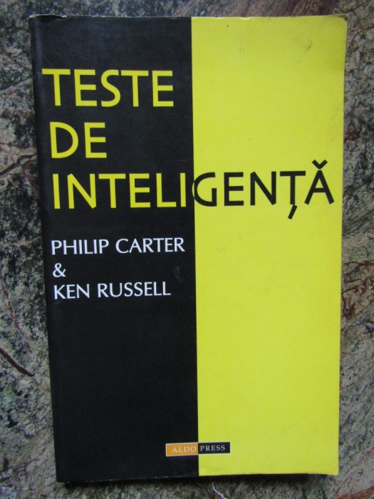 TESTE DE INTELIGENTA - PHILIP CARTER | Okazii.ro