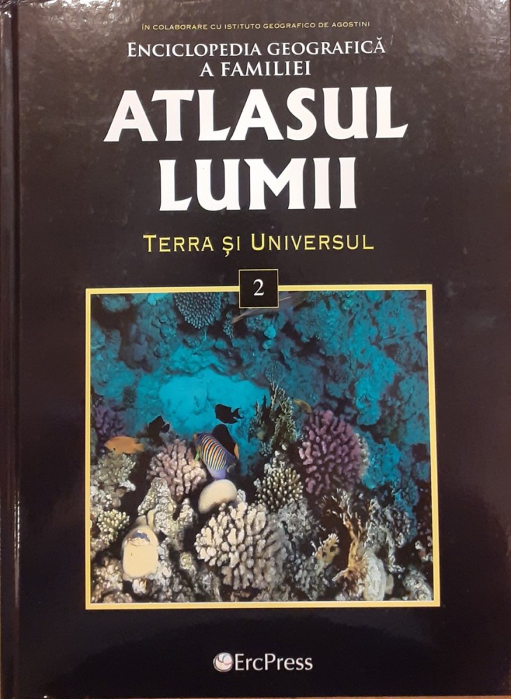 Atlasul lumii Enciclopedia geografica a familiei Terra si Pamantul 2 ...