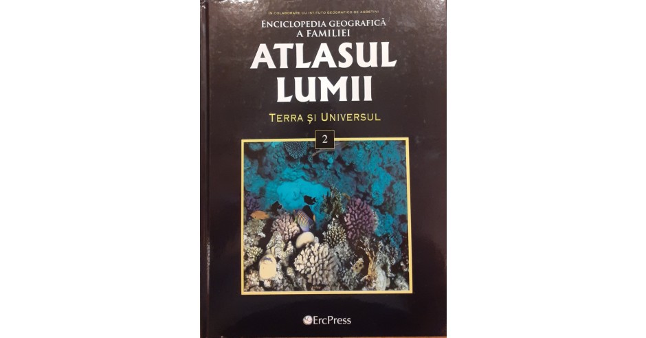 Atlasul lumii Enciclopedia geografica a familiei Terra si Pamantul 2 ...