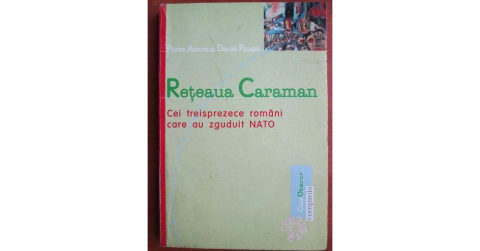 Reteaua Caraman. Cei 13 romani care au zguduit NATO spionaj servicii ...