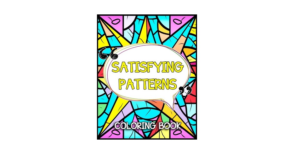 Satisfying Patterns Coloring Book: Simple and Satisfying Patterns to ...