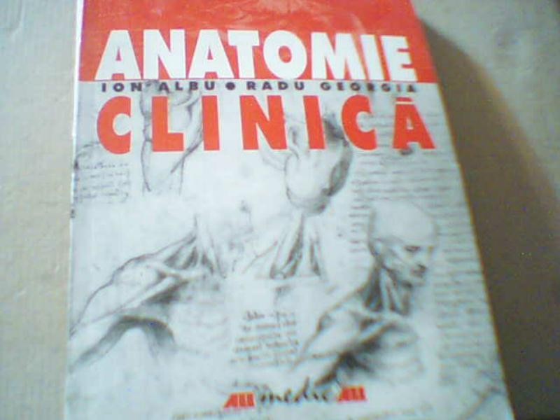 Ion Albu, Radu Georgia - ANATOMIE CLINICA { editia a III-a ] / 2004 ...