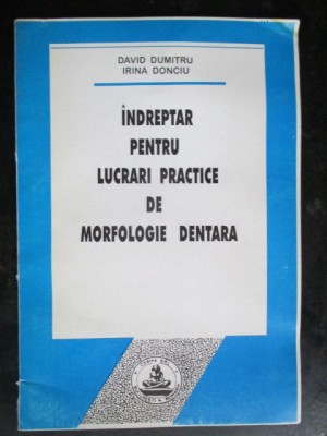 Indreptar pentru lucrari practice de morfologie dentara David Dumitru ...
