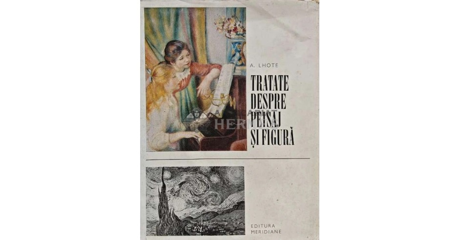 Tratate despre peisaj si figura - 1969 - Andre Lhote (XD101), Meridiane ...