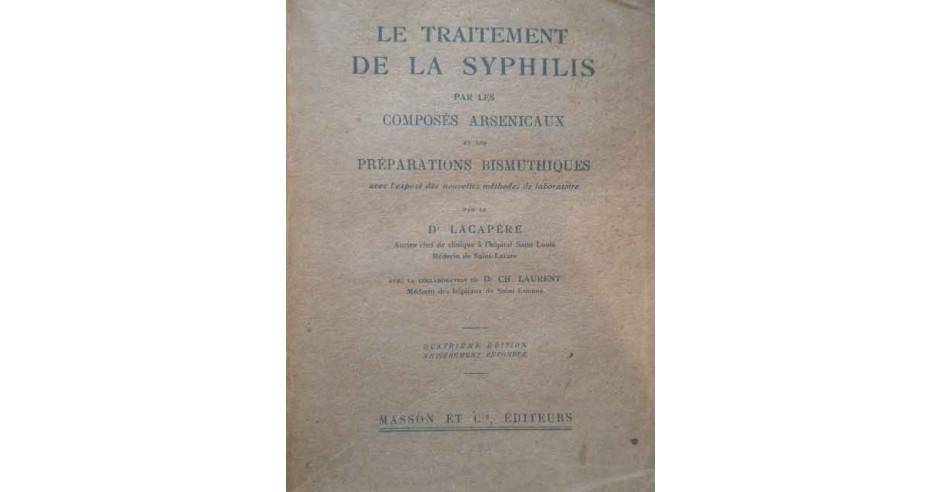 Le Traitement De La Syphilis Par Les Composes Arsenicaux Et L - Dr ...