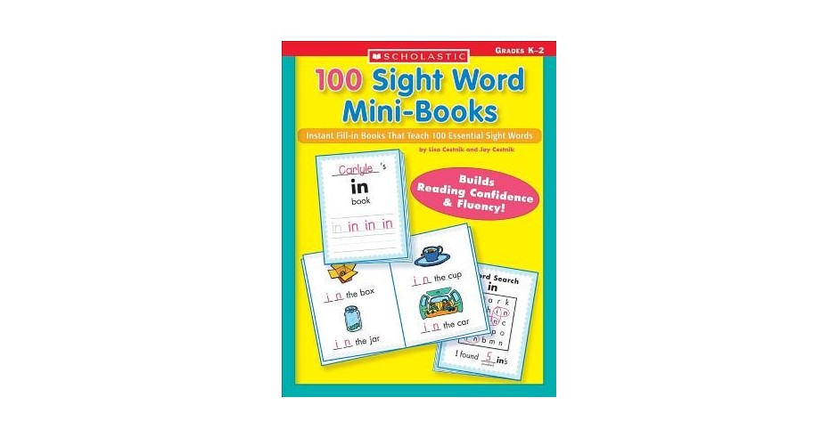 100 Sight Word Mini-Books: Instant Fill-In Mini-Books That Teach 100 ...