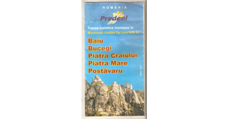 Harta Turistica Predeal-Baiu,Bucegi,Piatra-Craiului,Piatra-Mare ...