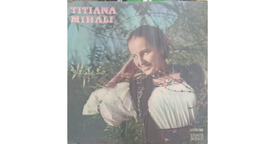 Disc vinil, LP. TITIANA MIHALI: CANTA-MI CUCE, CINE BEA APA DIN VAD ETC ...