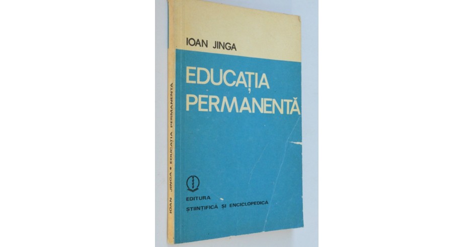 Ioan Jinga - Educatia Permanenta | Okazii.ro