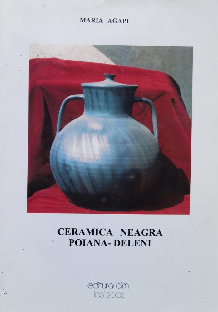 Ceramica Neagra Poiana-deleni - Maria Agapi ,557680 | arhiva Okazii.ro