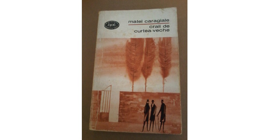 Mateiu I. Caragiale - Craii de Curtea-veche, 1965 | Okazii.ro
