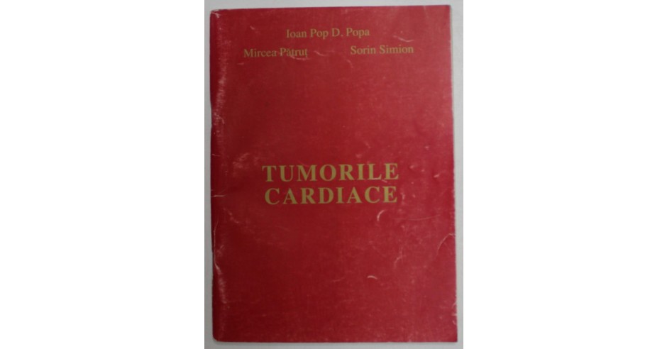 TUMORILE CARDIACE de MIRCEA PATRUT...SORIN SIMION | arhiva Okazii.ro