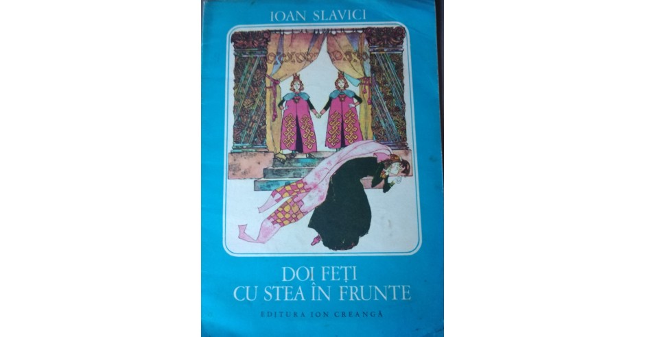 Doi feti cu stea in frunte - Ioan Slavici, ilustratii Roni Noel ...