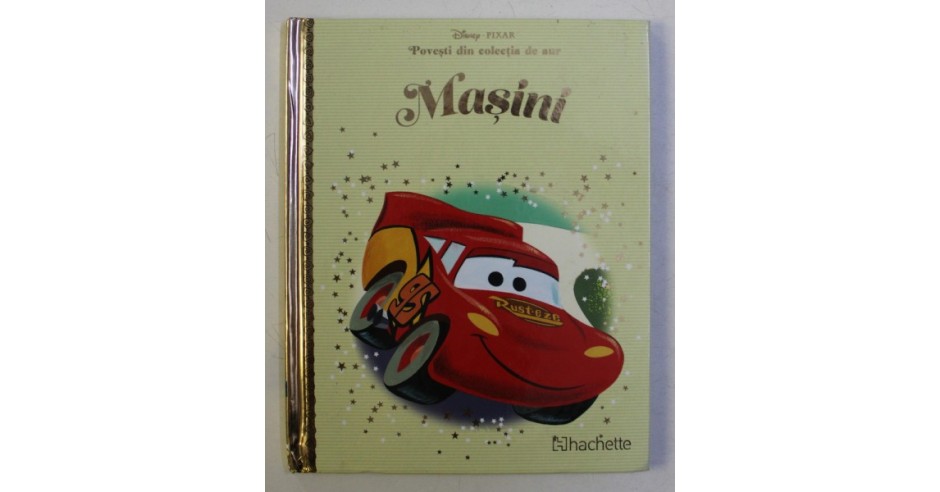 POVESTI DIN COLECTIA DE AUR , VOLUMUL 24 - MASINI , SERIA DISNEY PIXAR ...