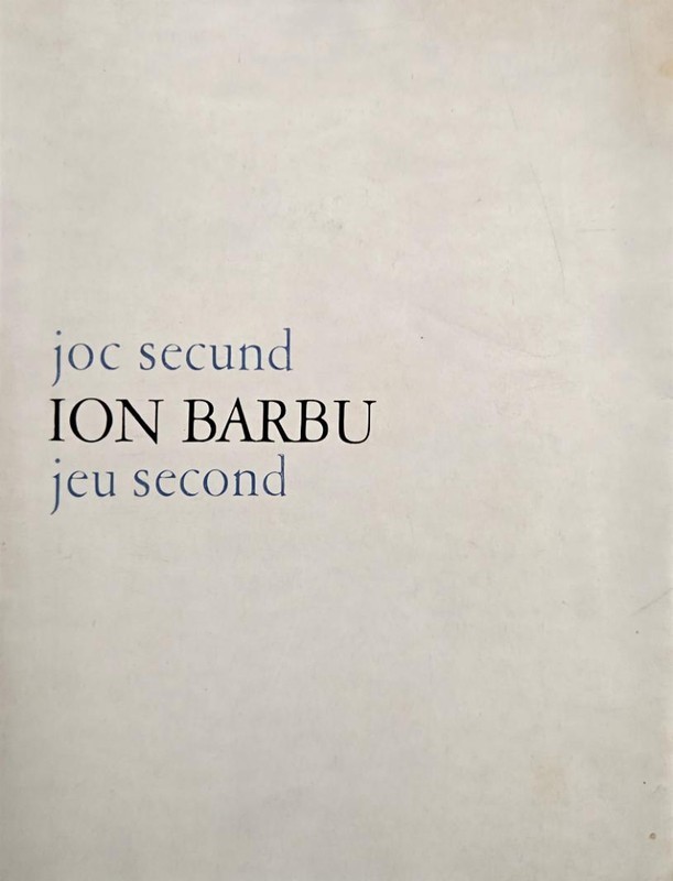 Joc secund - Ion Barbu (editie bilingva romana-franceza) | Okazii.ro