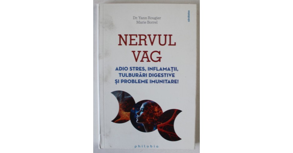 NERVUL VAG , ADIO STRES , INFLAMATII , TULBURARI DIGESTIVE SI PROBLEME ...