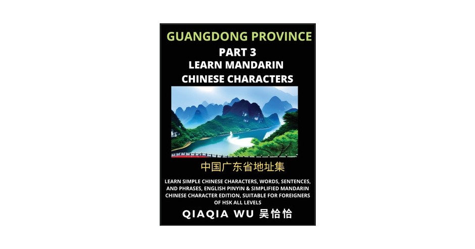 China's Guangdong Province (Part 3): Learn Simple Chinese Characters ...