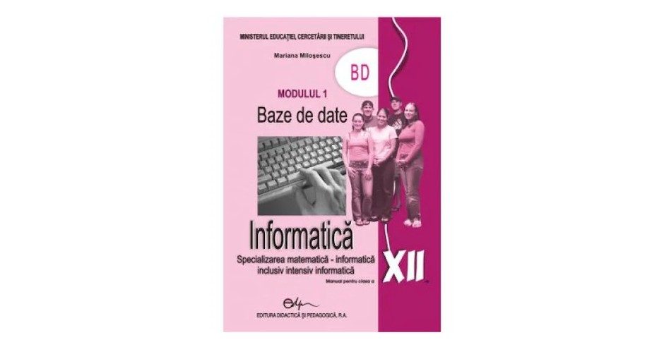 Manual informatica clasa 12 M1 - Mariana Milosescu, Didactica Si ...