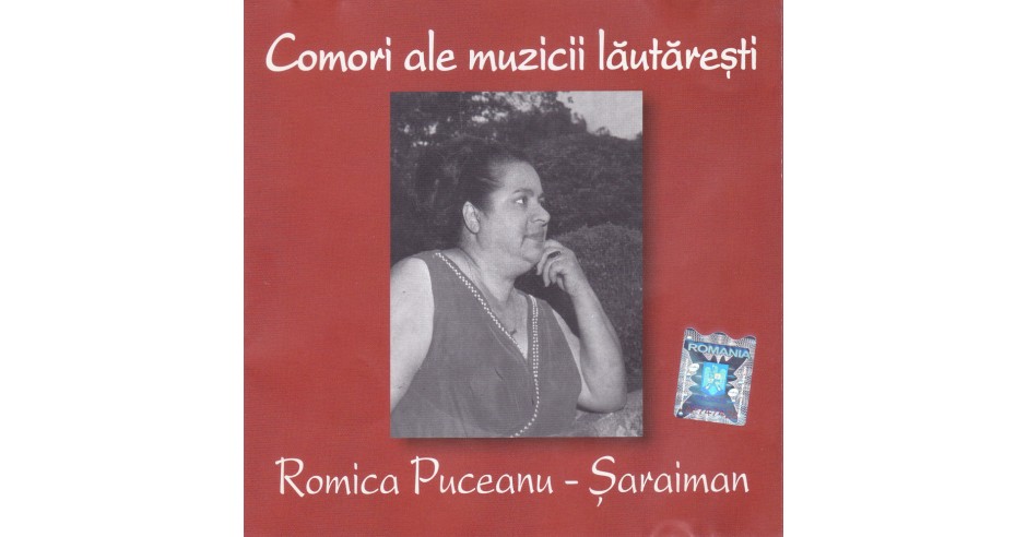 CD Lautareasca: Romica Puceanu - Saraiman ( 2008, original Electrecord ...