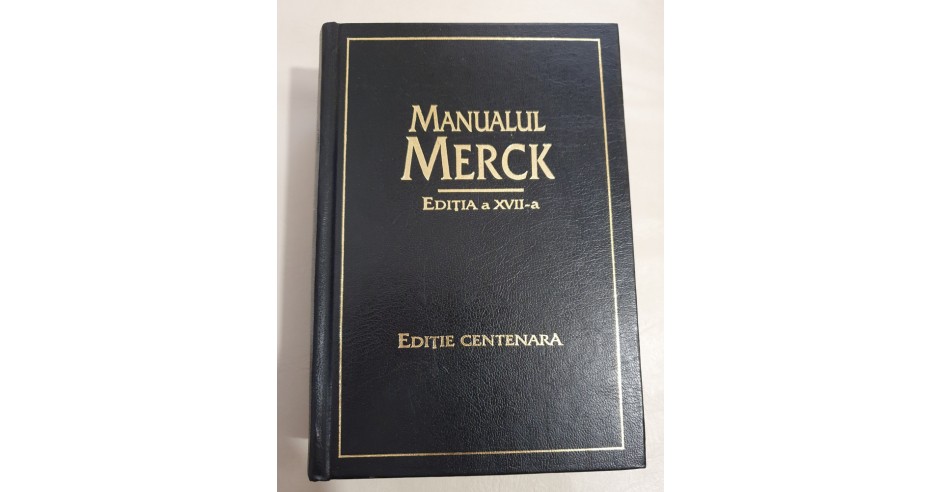 Manualul Merck - diagnostic si tratament - editia a XVII-a - Editia ...
