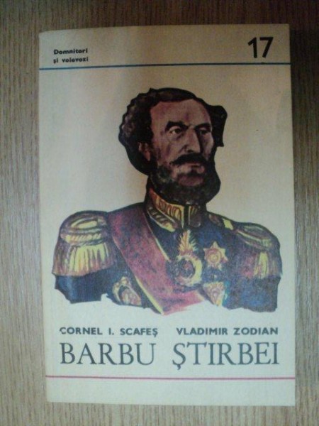 DOMNITORI SI VOIEVOZI . BARBU STIRBEI (1849-1856) de CORNEL I. SCAFES ...