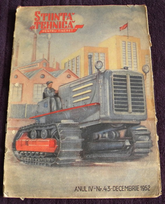 STIINTA SI TEHNICA Nr 43 / 1952 proletcultism, ilustratii grafica ...