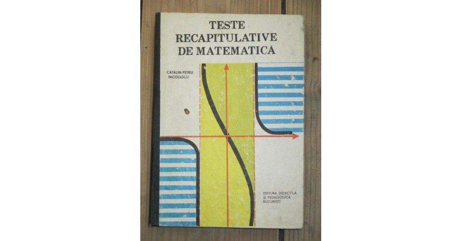 Teste recapitulative de matematica Calin Petru Nicolescu | Okazii.ro