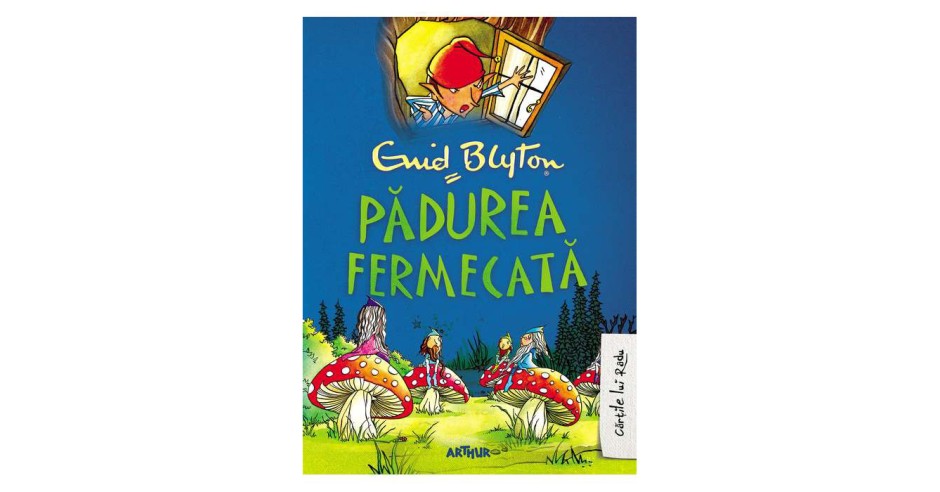 Copacul departarilor. Padurea fermecata, vol.1, Enid Blyton | arhiva ...