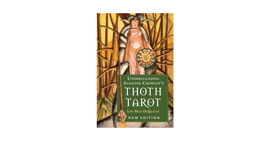 Understanding Aleister Crowley's Thoth Tarot: New Edition | Okazii.ro