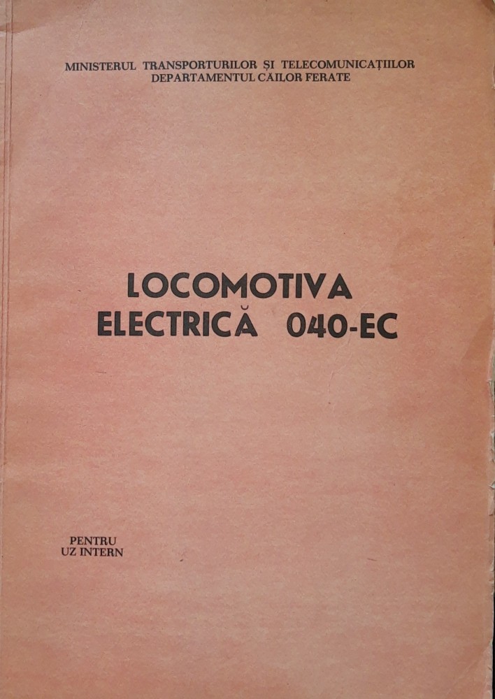 LOCOMOTIVA ELECTRICA 040 EC - UZ INTERN | arhiva Okazii.ro