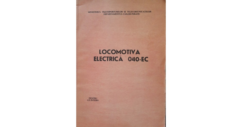 LOCOMOTIVA ELECTRICA 040 EC - UZ INTERN | arhiva Okazii.ro