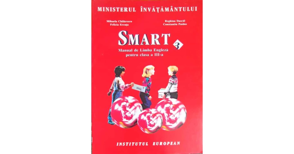 SMART. MANUAL DE LIMBA PENTRU CLASA A III-A-MIHAELA CHILARESCU, REGHINA ...