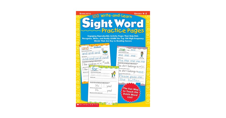 100 Write-And-Learn Sight Word Practice Pages: Engaging Reproducible ...