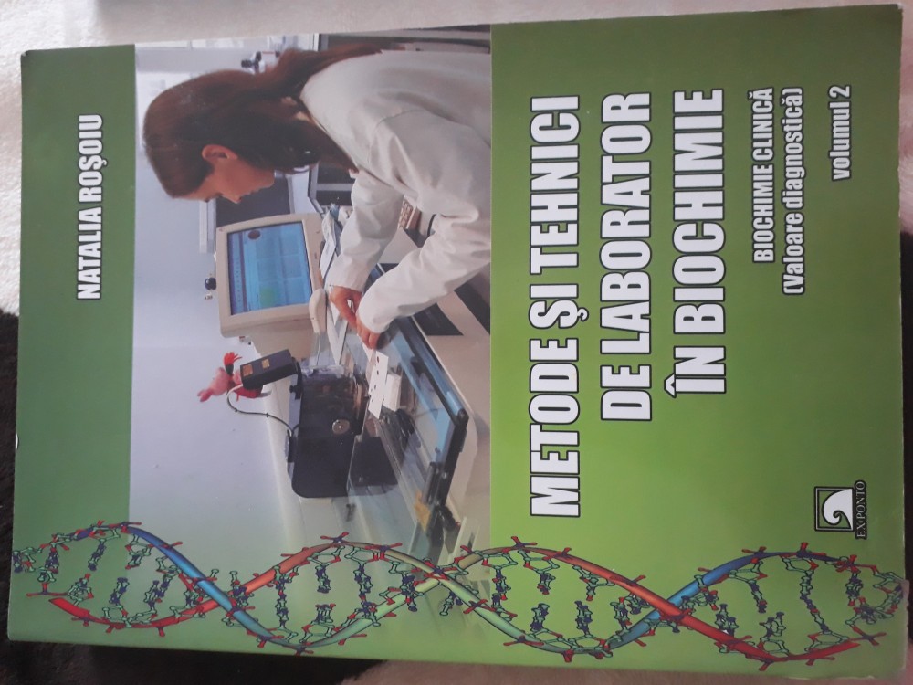 Natalia Ro?oiu - Metode ?i tehnici de laborator in biochimie (volumul 2 ...