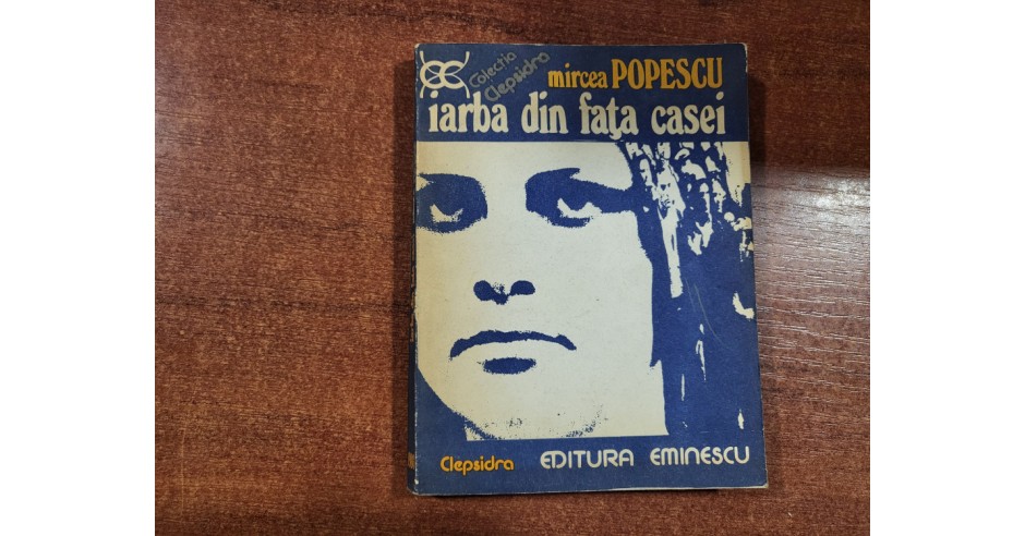 Iarba din fata casei de Mircea Popescu | Okazii.ro