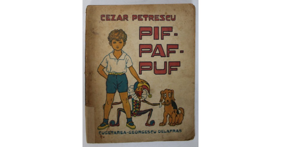 PIF , PAF , PUF de CEZAR PETRESCU , 1941 | arhiva Okazii.ro