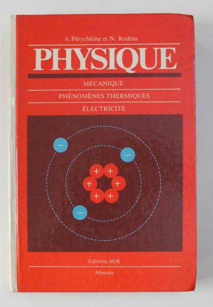 Physique Mecanique; Phenomenes thermiques; Electricite / A. Perychkine ...