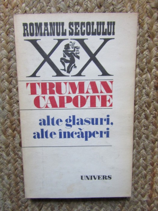 Truman Capote - Alte glasuri, alte incaperi (Editura Univers, 1977 ...