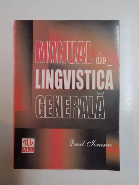 MANUAL DE LINGVISTICA GENERALA de EMIL IONESCU , 1992 | Okazii.ro
